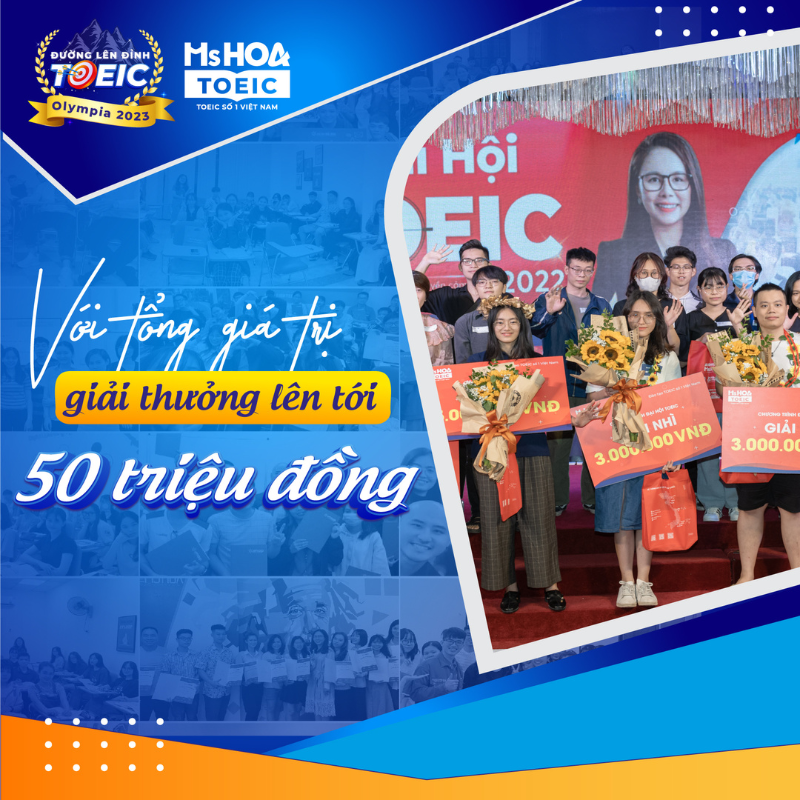 KHỞI ĐỘNG CUỘC THI TOEIC OLYMPIA 2023 VỚI TỔNG GIẢI THƯỞNG LÊN ĐẾN 50 ...