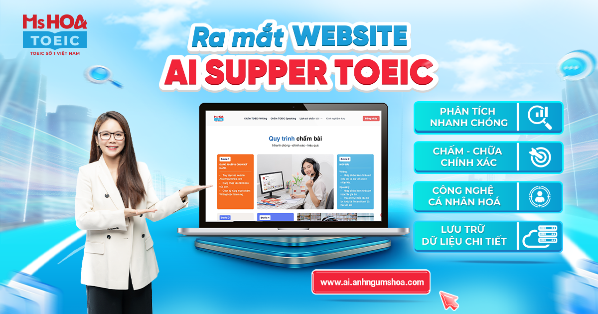 Ra Mắt AI SUPER TOEIC - chấm chữa chính xác theo format chuẩn đề thi TOEIC | Anhngumshoa.com