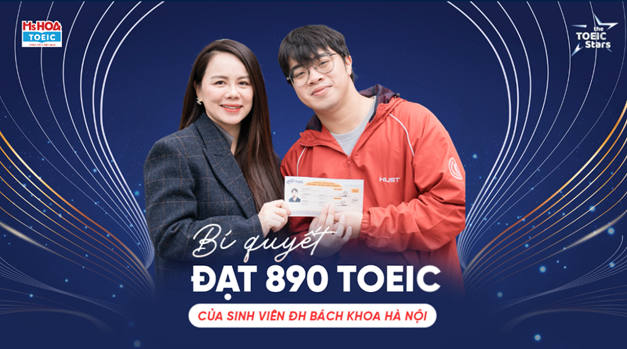 TỪ 615 ĐẾN 890 TOEIC, ĐẮC HIẾU BỨT PHÁ NGOẠN MỤC SAU 1 KHÓA HỌC | Anhngumshoa.com