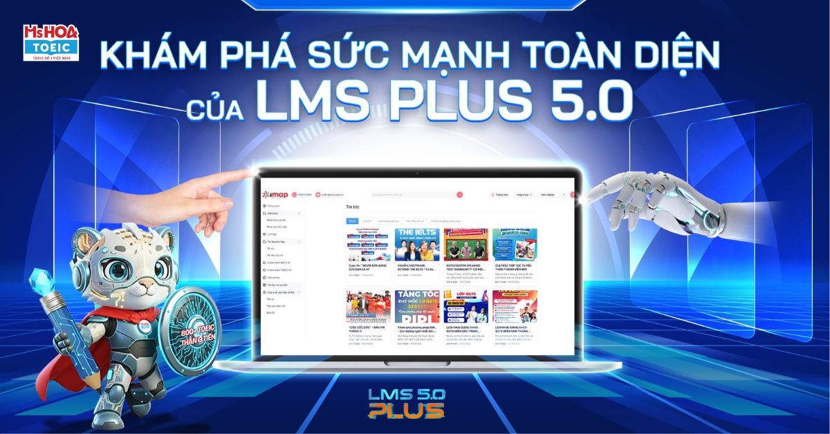 Lớp học đảo ngược TOEIC - Cách học thông minh trên LMS Plus 5.0 | Anhngumshoa.com