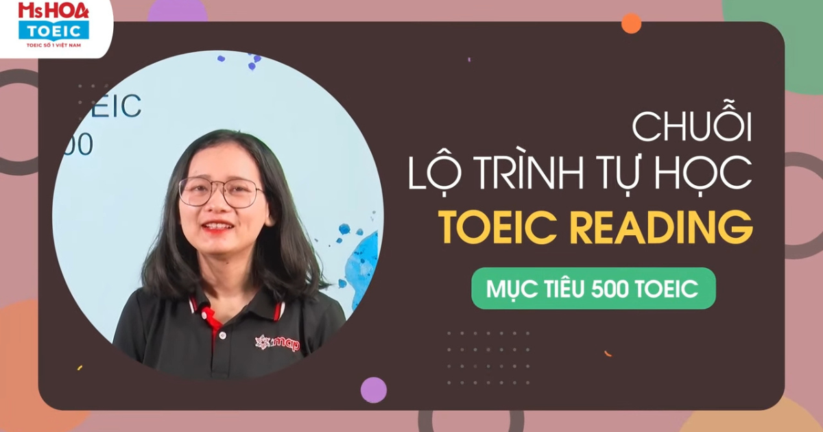 Trọn bộ khóa học TOEIC Reading lộ trình 250 - 500 TOEIC | Anhngumshoa.com